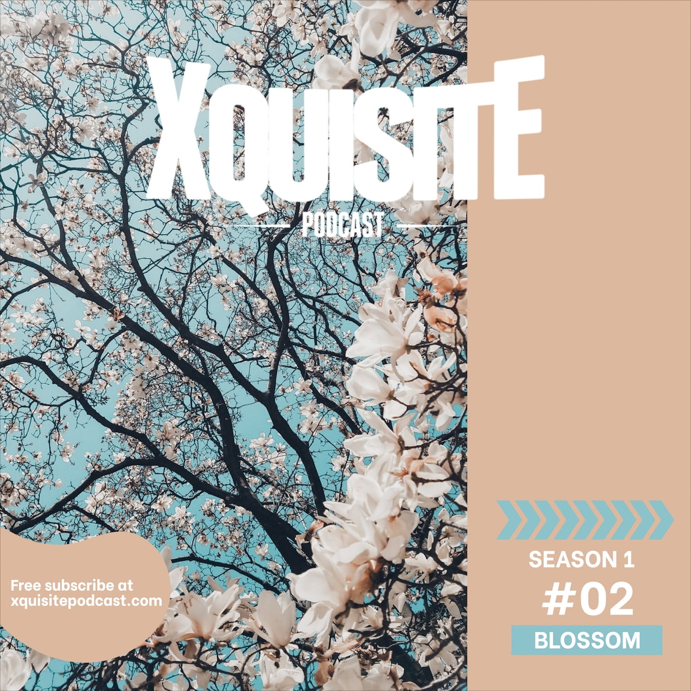 Xquisite Podcast 102 – Blossom – Xquisite Podcast